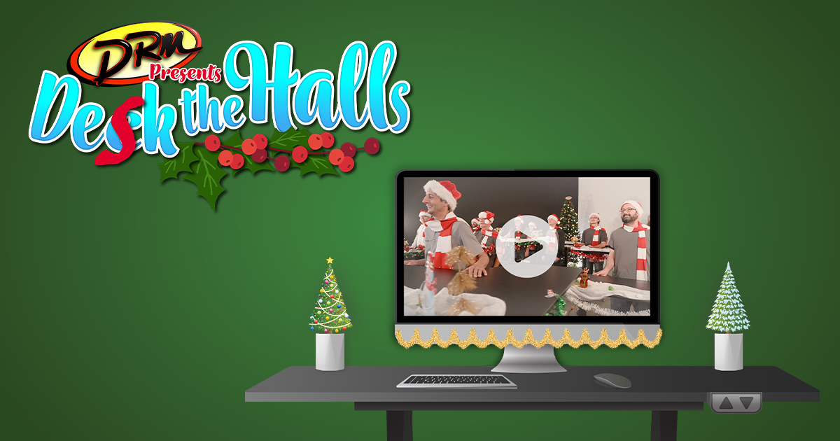 DRM Productions Presents Desk the Halls